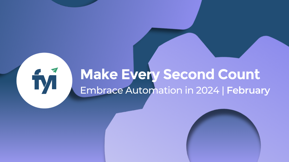 Embrace Automation (Feb 2024) – FYI
